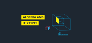 What Is Algebra In Maths Types Of Algebra Letstacle What Is Algebra In Maths Types Of Algebra Letstacle